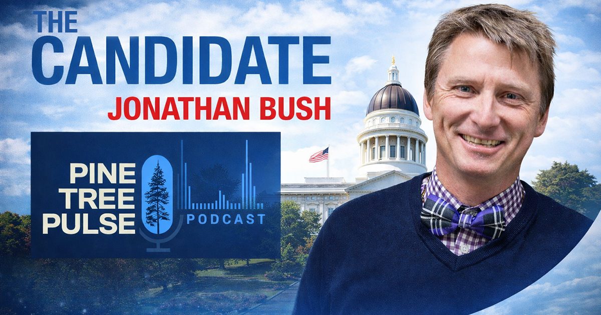 Episode 77: The Candidate | Jonathan Bush - Maine Policy Institute
